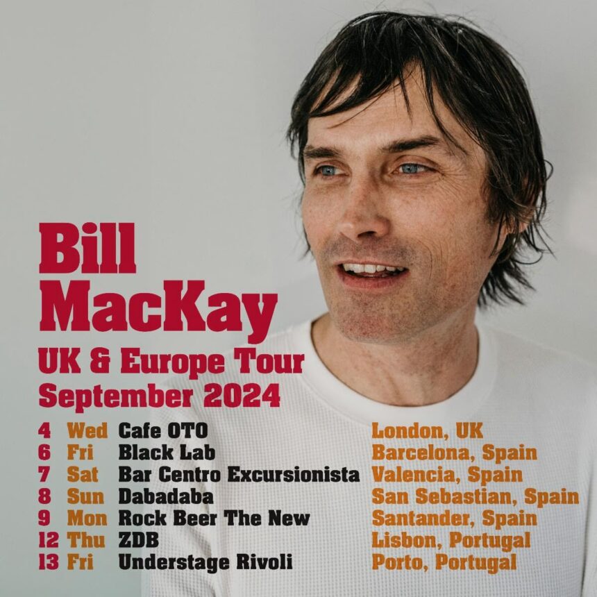 Bill MacKay. UK&Europe Tour - Santander Creativa